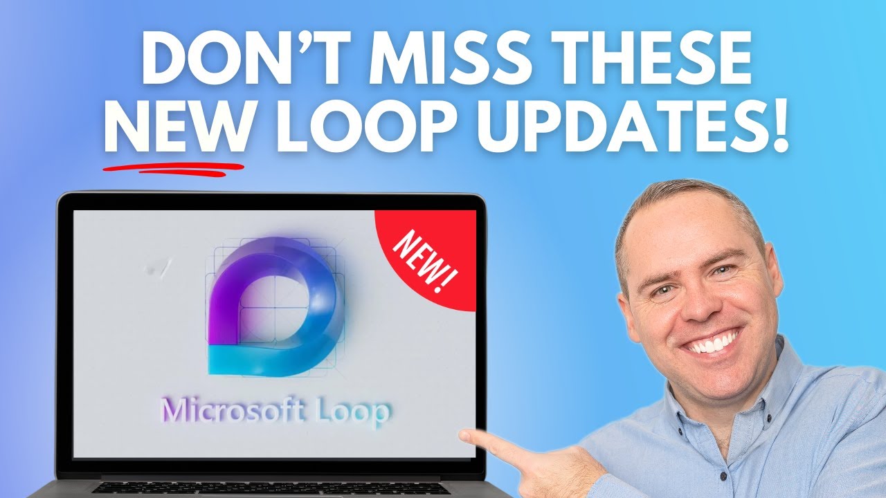 Explore the Top 6 Latest Features in Microsoft Loop!
