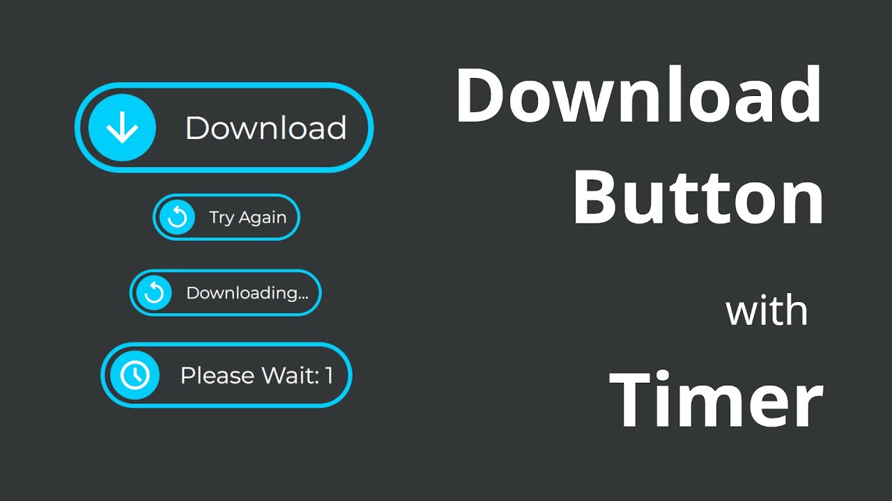 How to make download button with timer in HTML, CSS and JavaScript