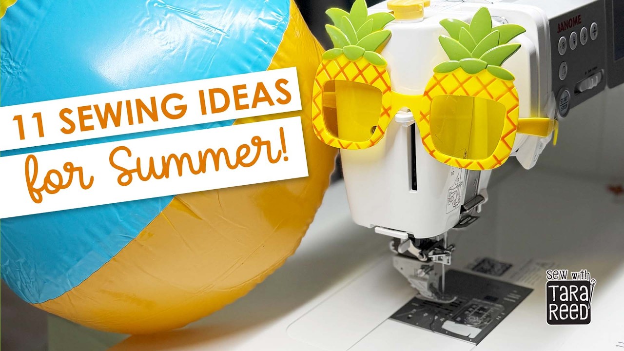 11 Sewing Ideas for Summer - Sewing for Beginners