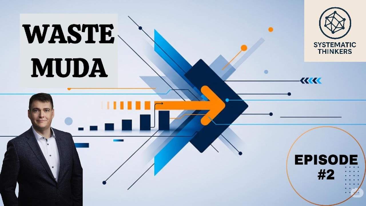 LEAN MUDA Explained – 8 Wastes That Are Killing Your Work!
