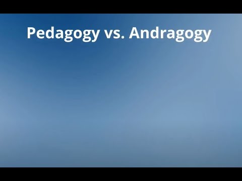 Pedagogy vs. Andragogy