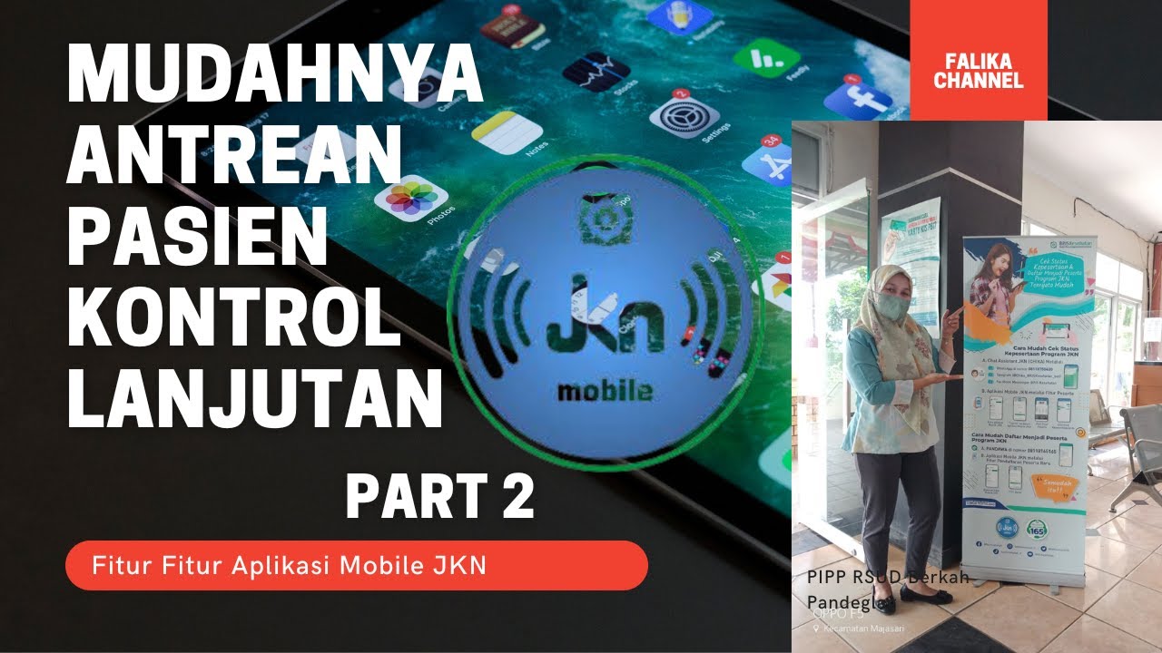 PART 2-- MUDAHNYA ANTREAN PASIEN KONTROL LANJUTAN DI MOBIL JKN