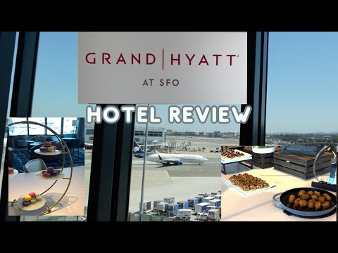 Hotel Review at Grand Hyatt at San Francisco (SFO) Airport