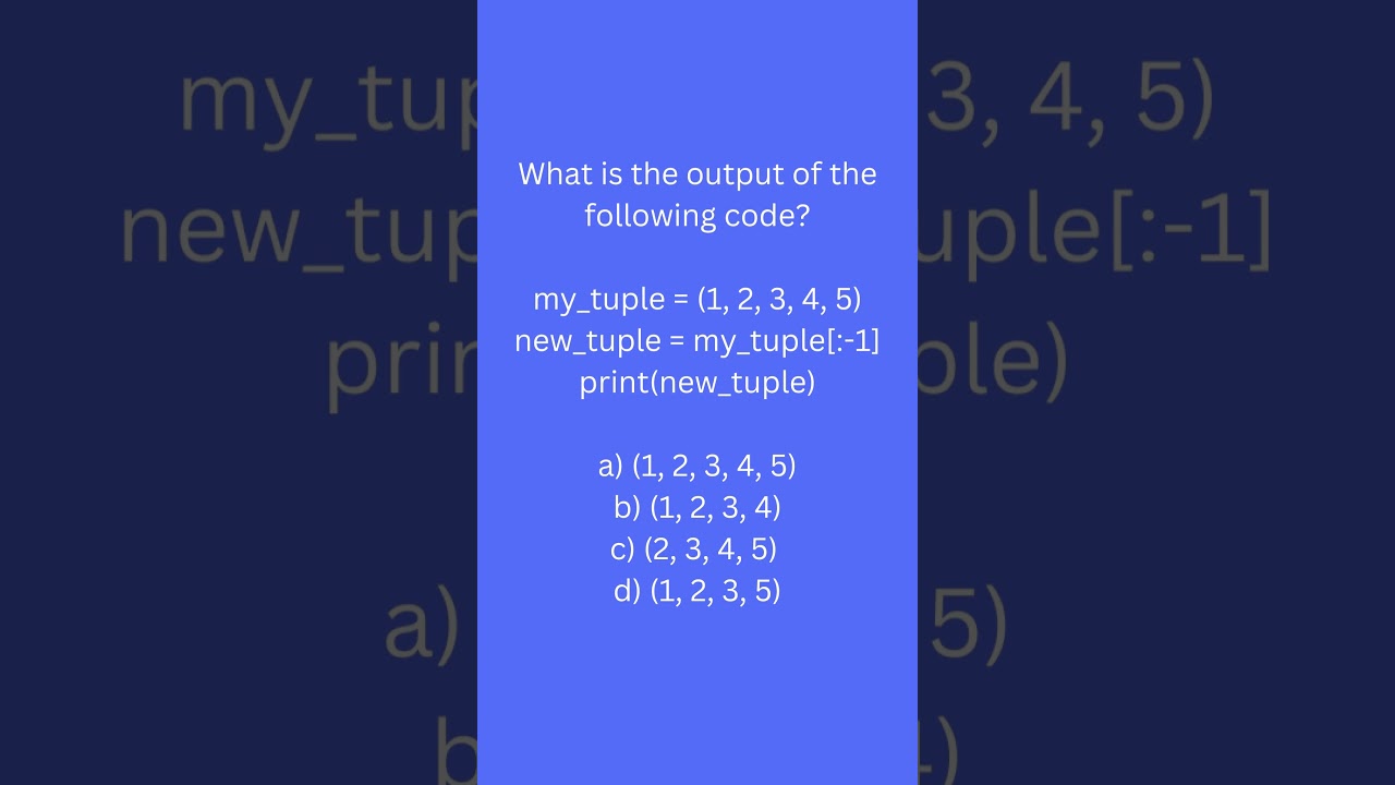 Python Tuple Quiz Time: How Well Do You Know Tuples? 📚🎓