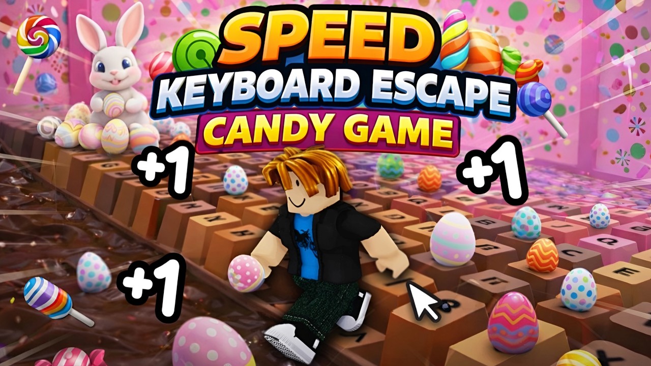 Speed Keyboard+1Escape |Candy &Chocolate Live 1