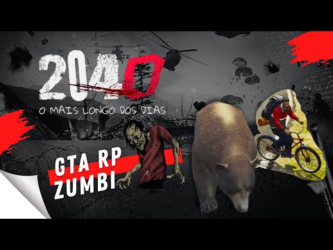 GTA [2040 RP] - APOCALIPSE ZUMBI (SOBREVIVÊNCIA) - ATAQUE DO URSO!