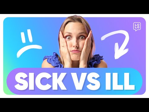 How to say 'I'm not feeling well'. Sick vs Ill