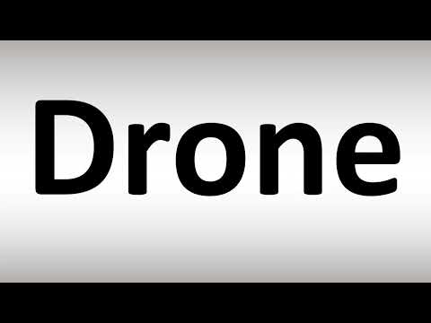 How to Pronounce Drone