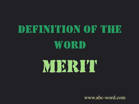 Definition of the word "Merit"