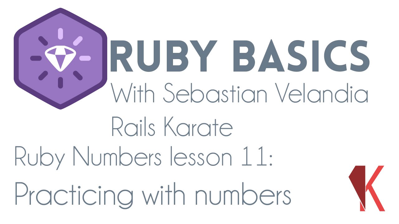 Ruby Basics - Ruby Numbers - Practicing with numbers