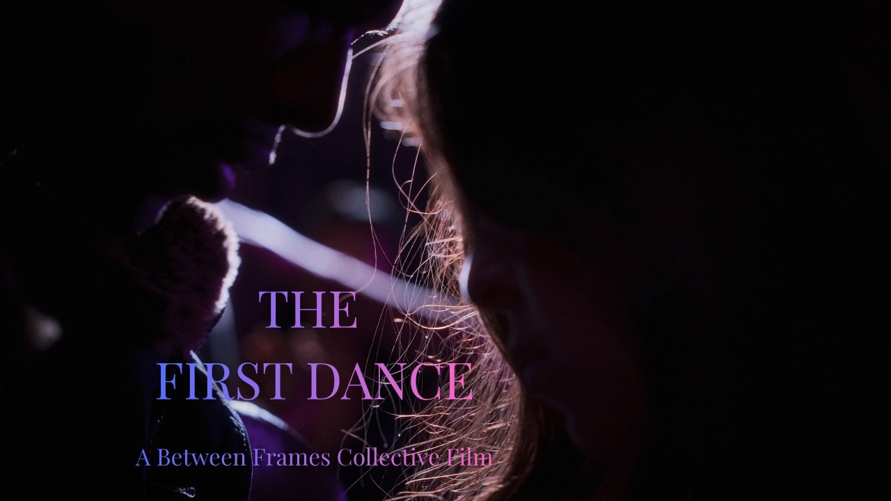 The First Dance | Official Short Film (Cinema Premiere)