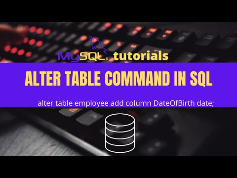 SQL Tutorial - The ALTER TABLE Command || How to use Alter Table in MySQL ?