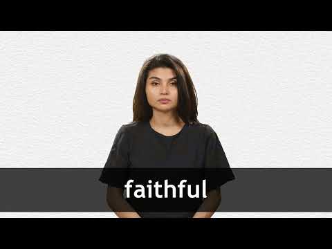FAITHFUL definition and meaning | Collins English Dictionary