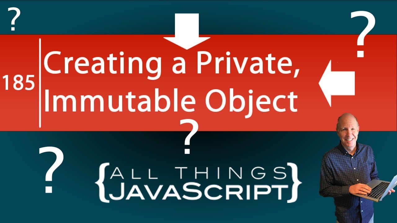 JavaScript Question: How can I Create a Private, Immutable Object?