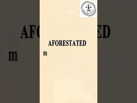Meaning of the term Aforestated | Adv Melisa Rodrigues