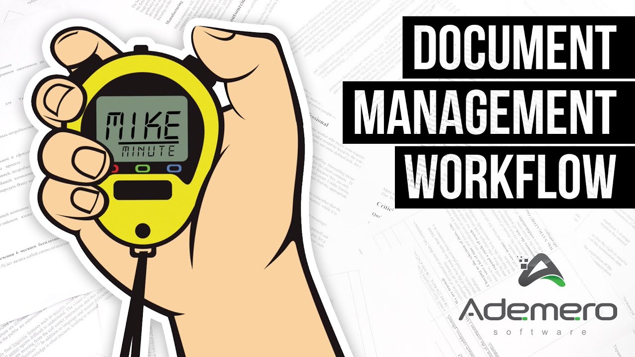 Mike Minute | How Document Management Workflow Works