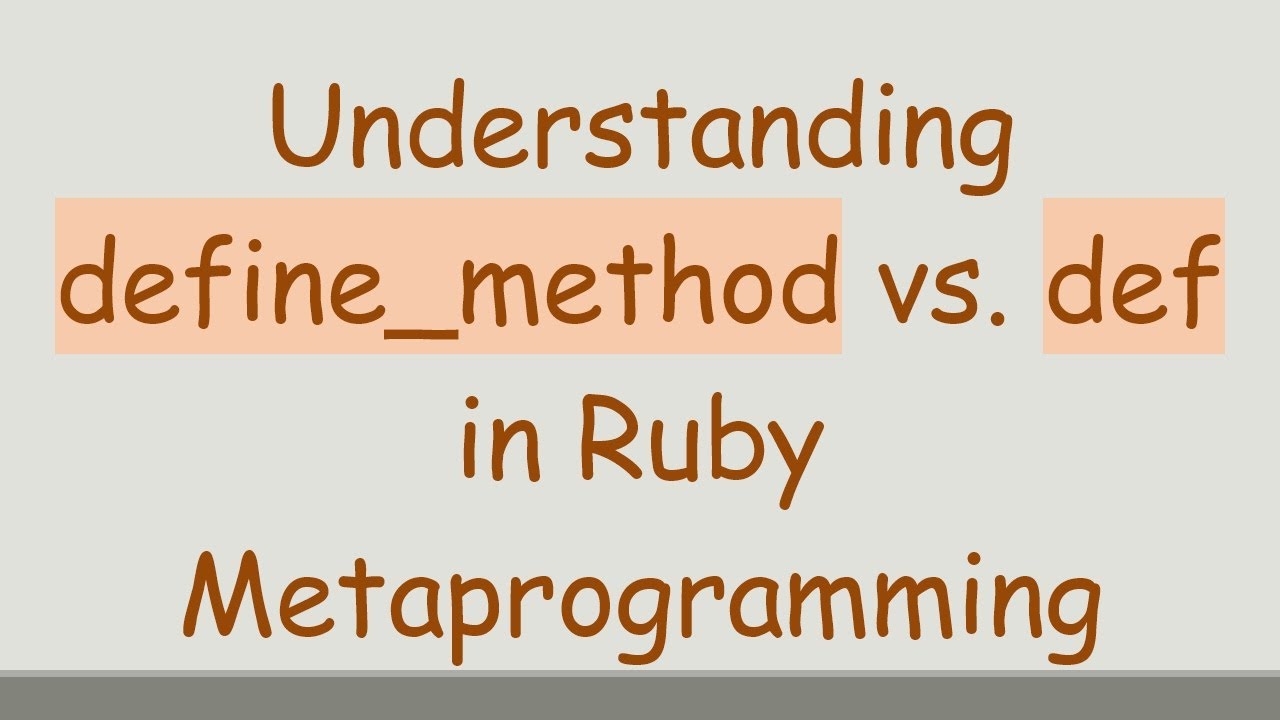 Understanding define_method vs. def in Ruby Metaprogramming