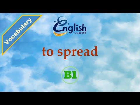 To spread - Meaning, Pronunciation, & Examples | B1 | Learn English Vocabulary