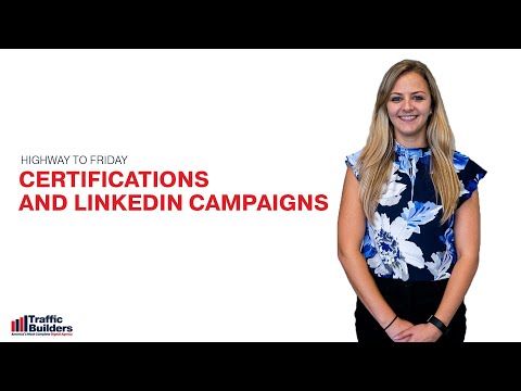 Hubspot Certifications and LinkedIn Campaigns | Highway to Friday