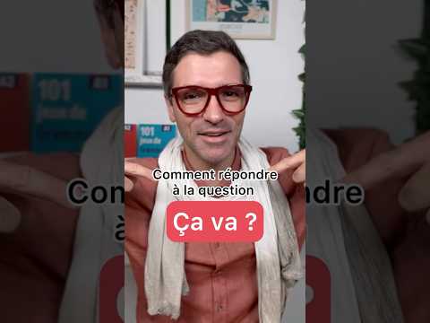 🇫🇷 How to answer « ÇA VA? » in French !!!