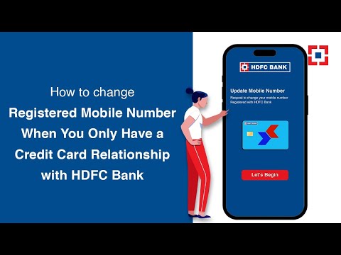 How to change Registered Mobile Number When You Only Have a Credit Card Relationship with HDFC Bank