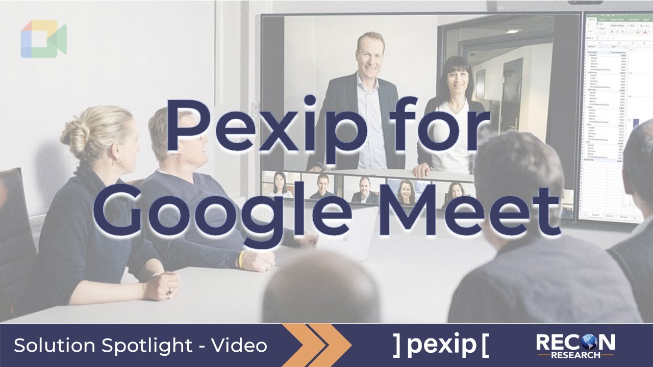 Solution Spotlight - Pexip for Google Meet