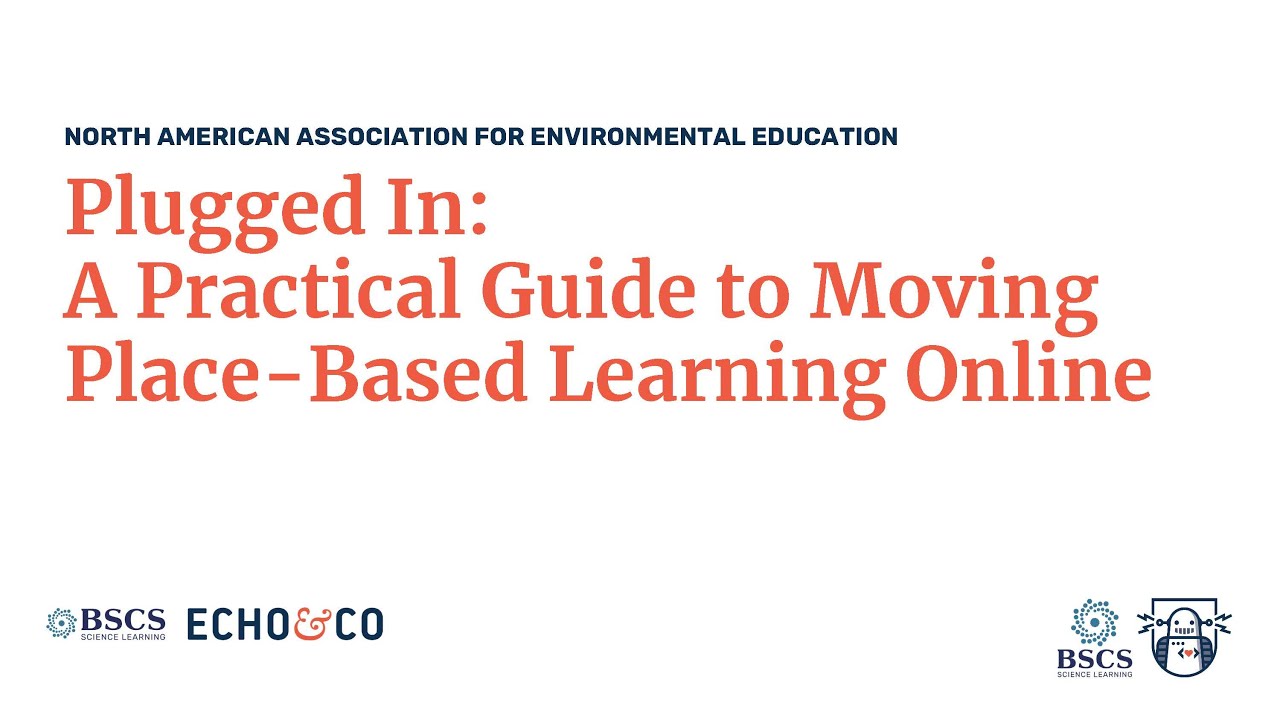 Plugged In:  A Practical Guide to Moving Place-Based Learning Online
