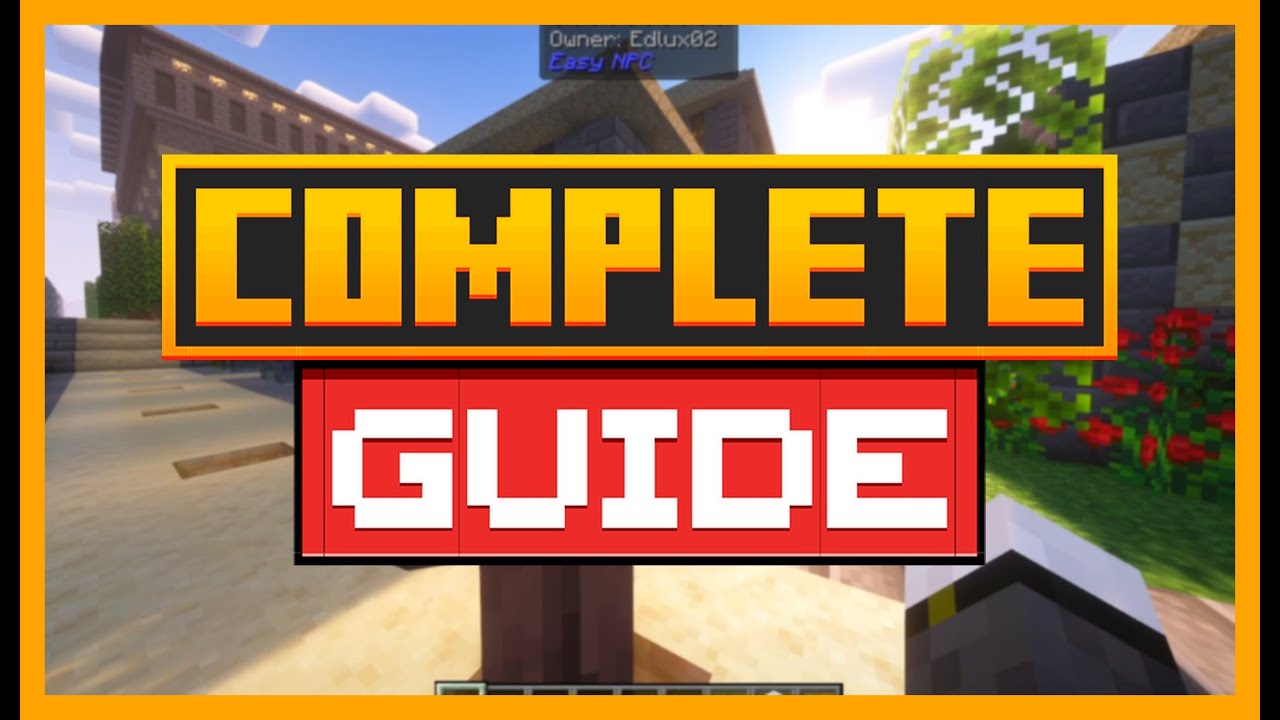 COMPLETE GUIDE to the EASY NPC MOD for MINECRAFT step by step