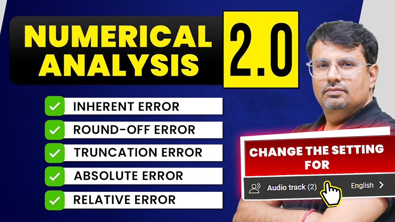 Numerical Analysis 2.0 | Error Analysis | Definition and its Type by GP Sir