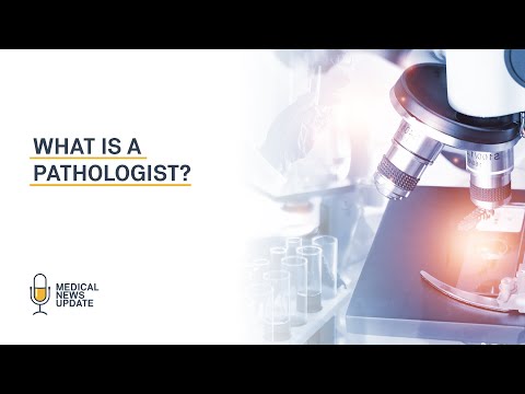 What Is a Pathologist? - A Guide to modern Pathology medicine
