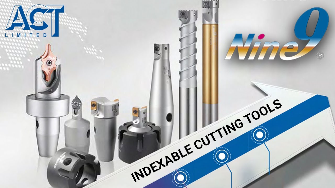 Nine9 Indexable Cutting Tools | Precision Machining Solutions for CNC Applications | ACT