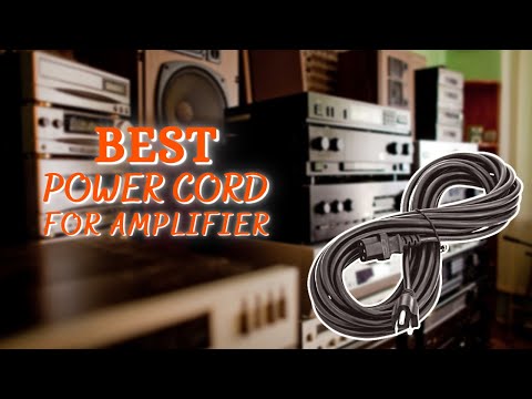 Best Power Cord For Amplifier - Connect Your Amps Anywhere & Anytime