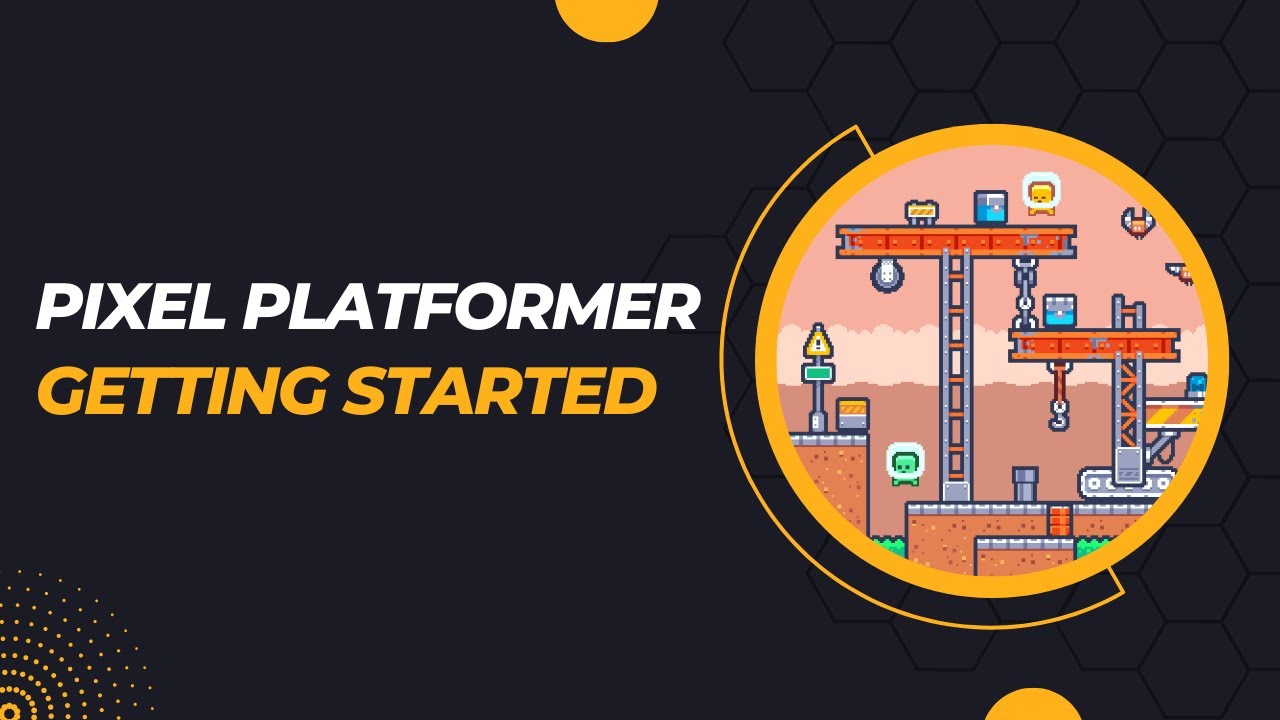 Pixel Platformer Series - Getting Started