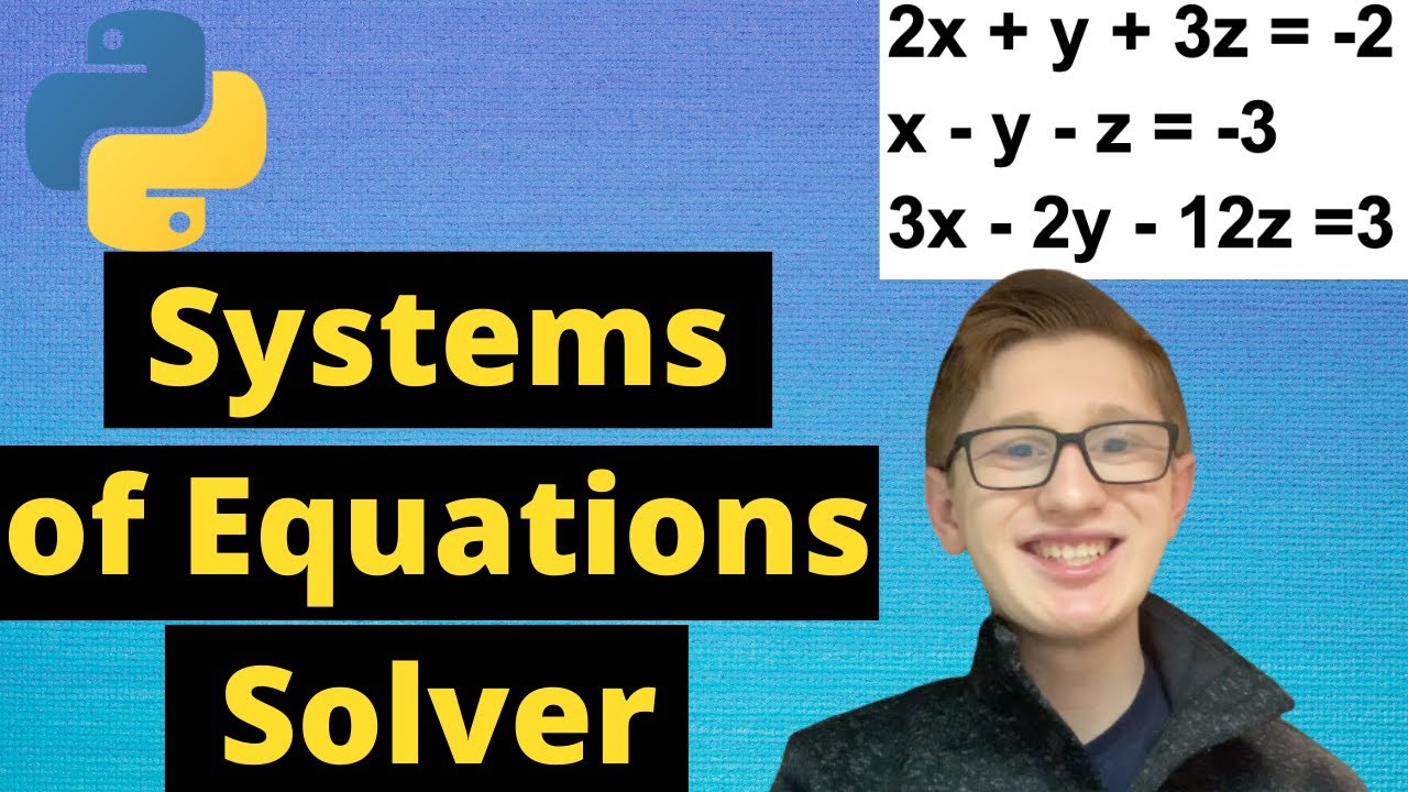 Python Tutorial 30: Instantly Solve Systems of Equations with a Matrix