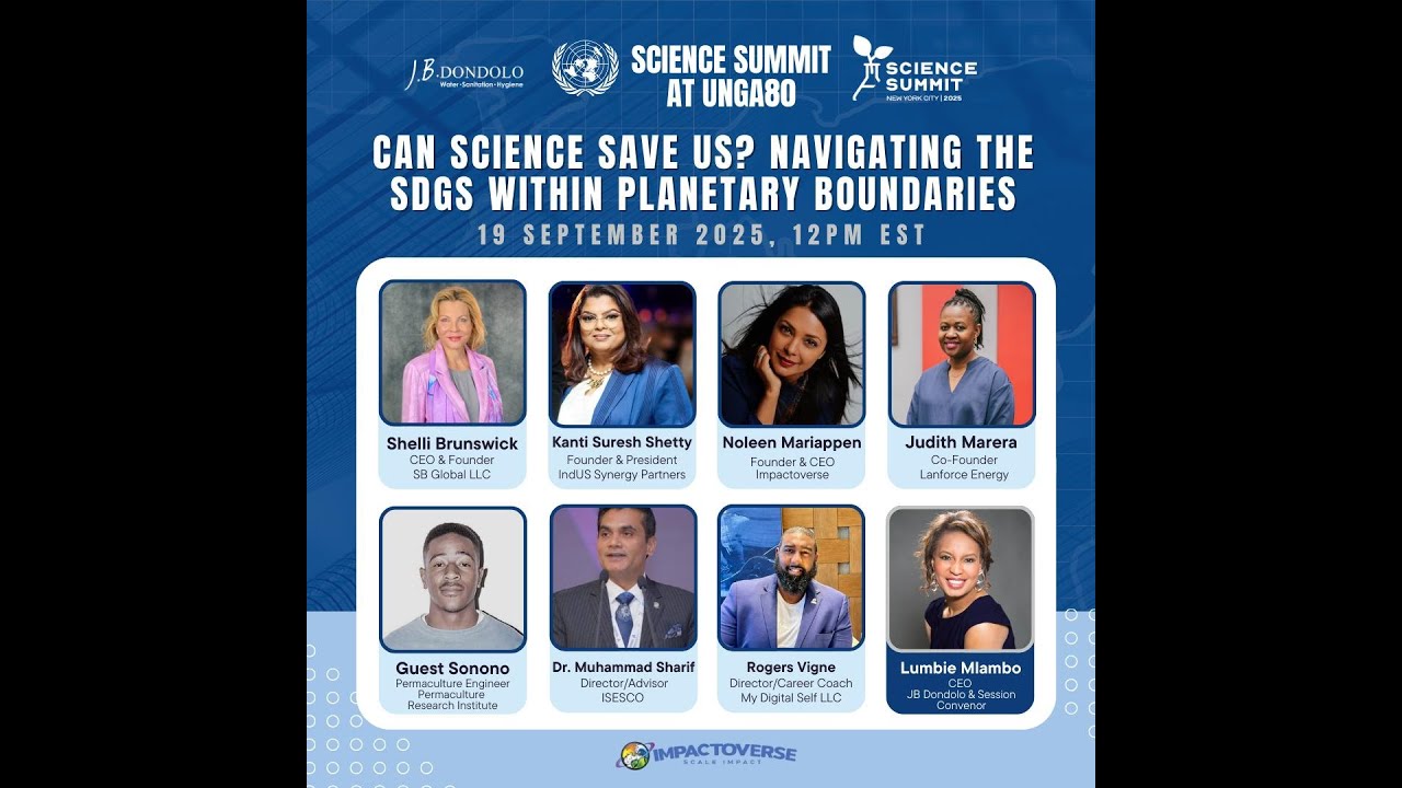 Science as Our Compass: How Innovation Can Guide Solutions on Earth | UNGA80 Science Summit Panel 1