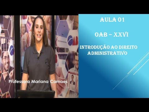 OAB XXVI - Aula 1 | Direito Administrativo - Gratuito