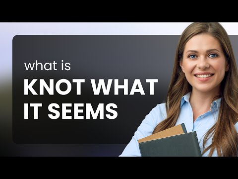 Unraveling Language: The Playful Twist of "Knot What It Seems"