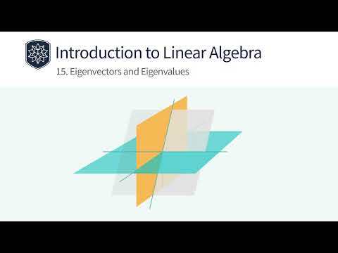 Eigenvectors and Eigenvalues