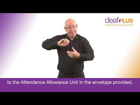 How do I Claim?  Attendance Allowance | deafPLUS | BSL Video