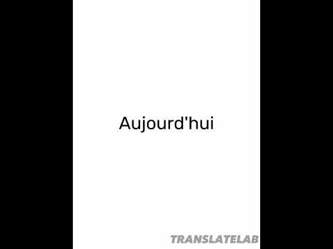 How To Say Today In French