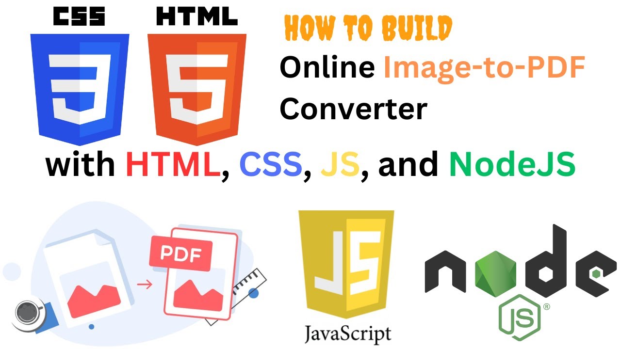 How to Build an Online Image-to-PDF Converter with HTML, CSS, JS, and NodeJS | Image2Pdf Converter