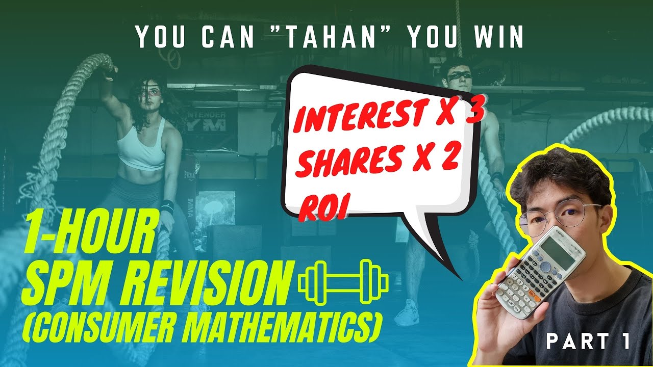 1h SPM Revision | Consumer Mathematics | Interest, Shares & ROI [ PT3 Friendly ] | Part 1 |