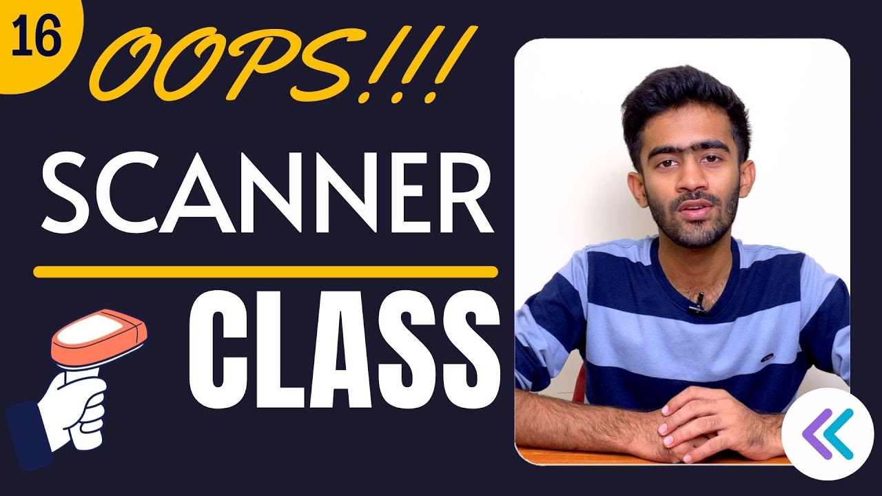 OOPs - Java Programming | Ep-16 | Scanner Class | Tamil | code io
