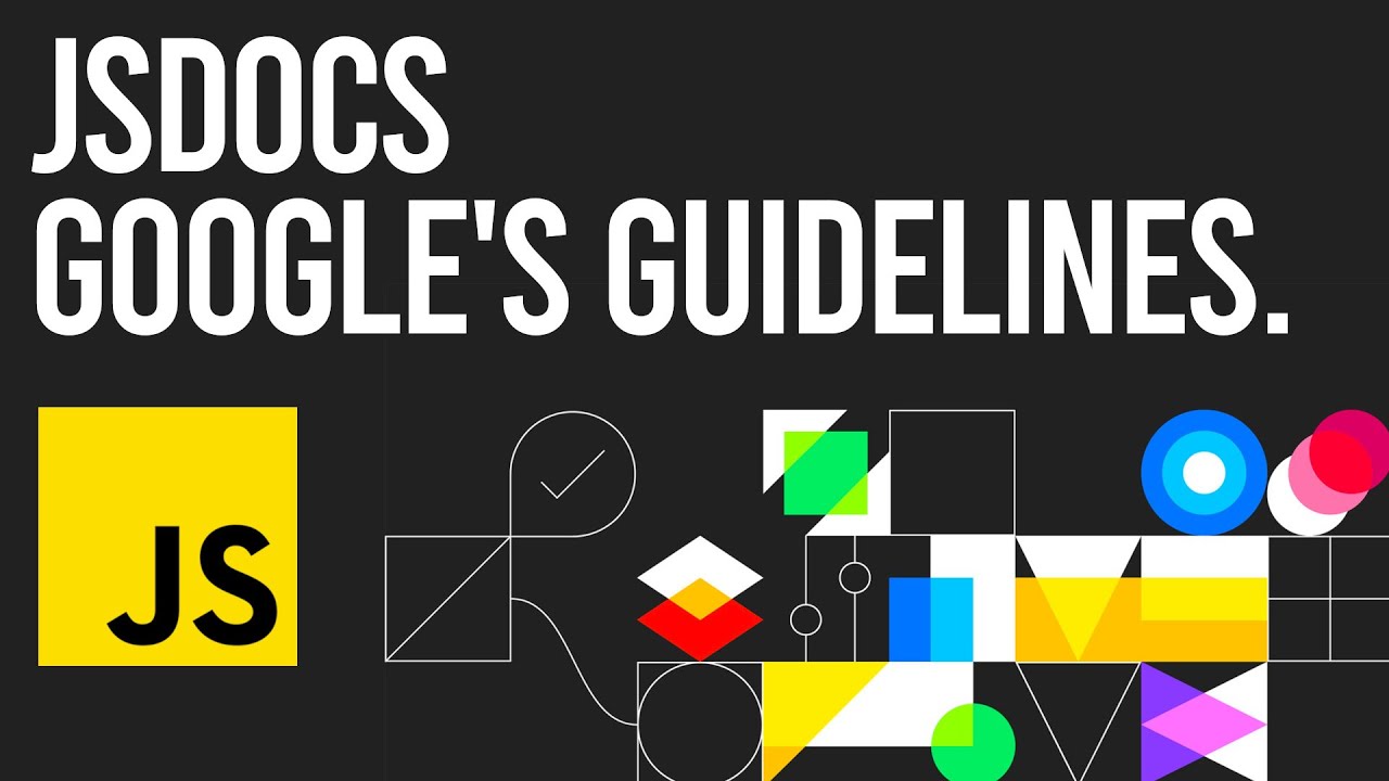 JavaScript Documentation Following Google Coding Style Guide - JSDocs