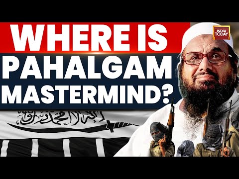 Where Is The Mastermind Of Phalgam Attack? | Hafiz Saeed | Lahore | Pakistan | India Today