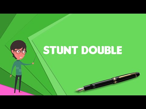 What is Stunt double? Explain Stunt double, Define Stunt double, Meaning of Stunt double