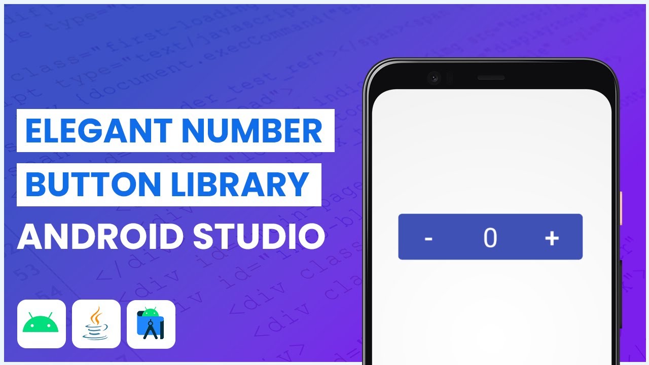 Elegant Number Button Github Library Tutorial | Number Button Android Library.