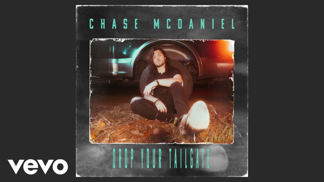 Chase McDaniel - Drop Your Tailgate (Audio)