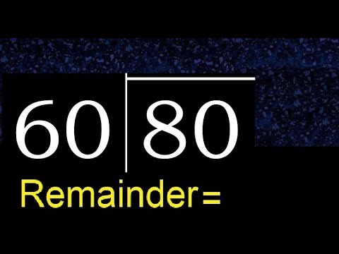 Divide 80 by 60 . remainder , quotient . Division with 2 Digit Divisors . How to do division