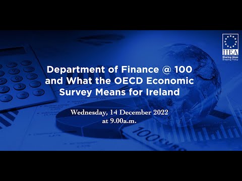 Department of Finance @ 100 and What the OECD Economic Survey Means for Ireland Session 2